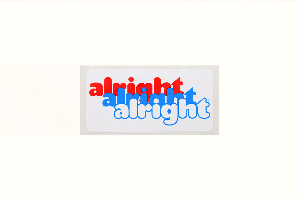 Alright Alright Alright Sticker – just keep livin